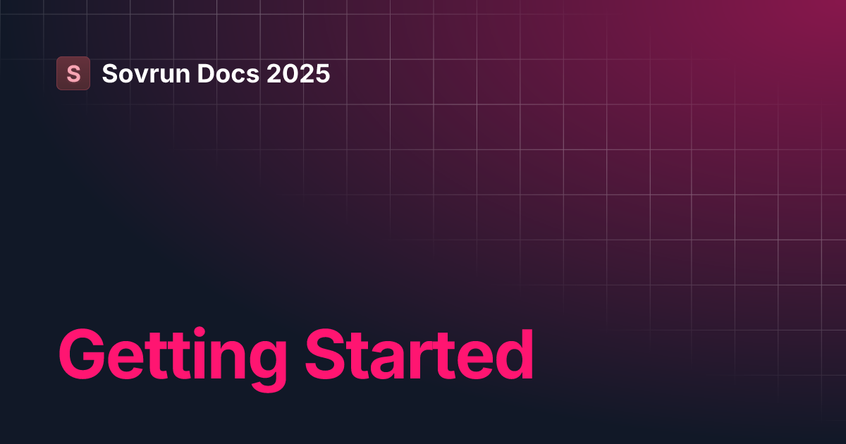 Getting Started | Sovrun Docs 2025