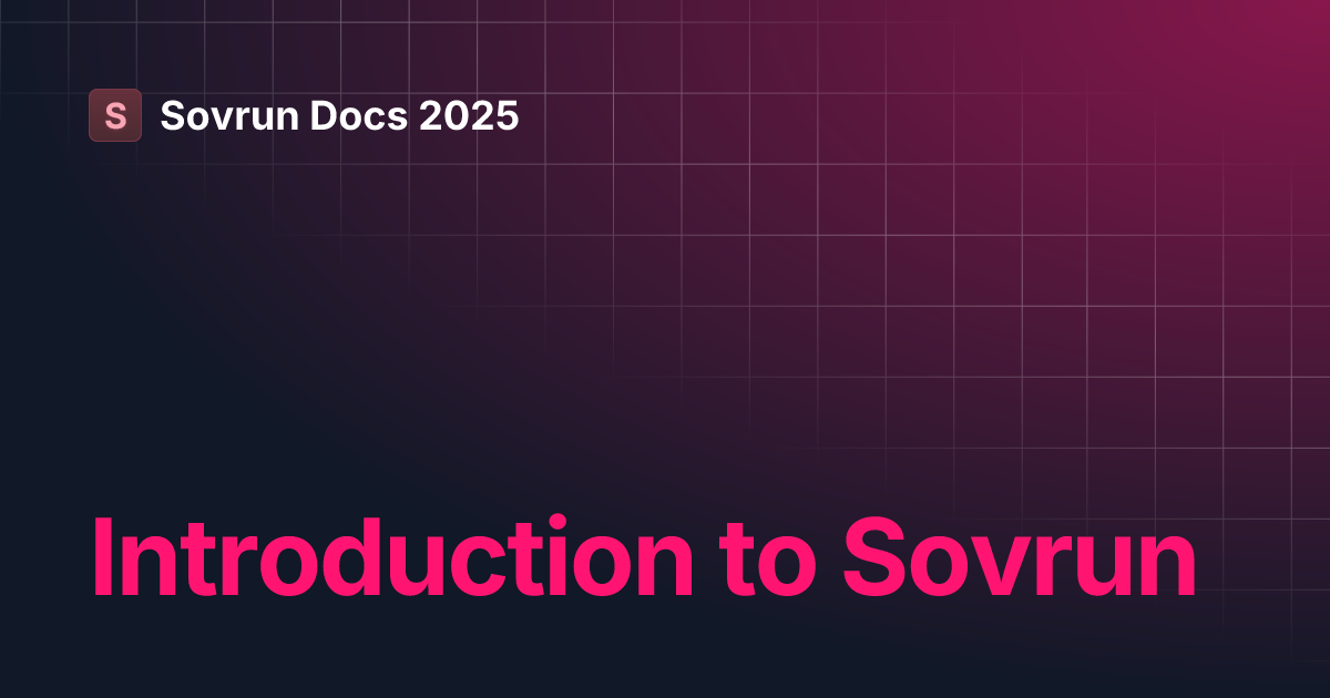 Introduction to Sovrun | Sovrun Docs 2025