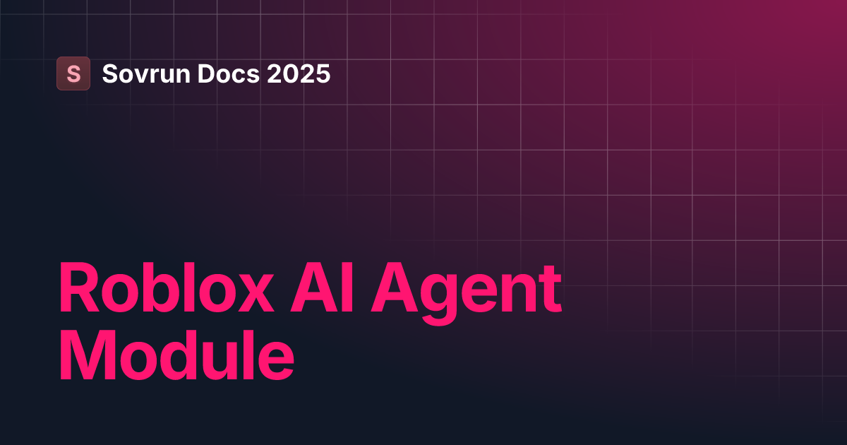 Roblox AI Agent Module | Sovrun Docs 2025
