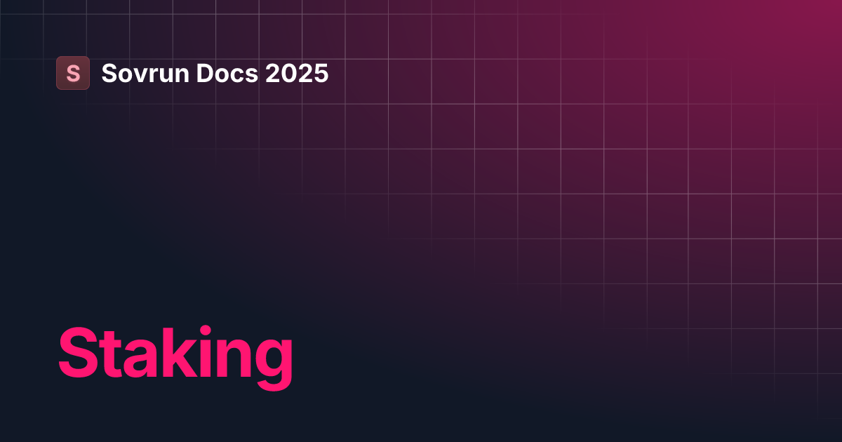 Staking | Sovrun Docs 2025