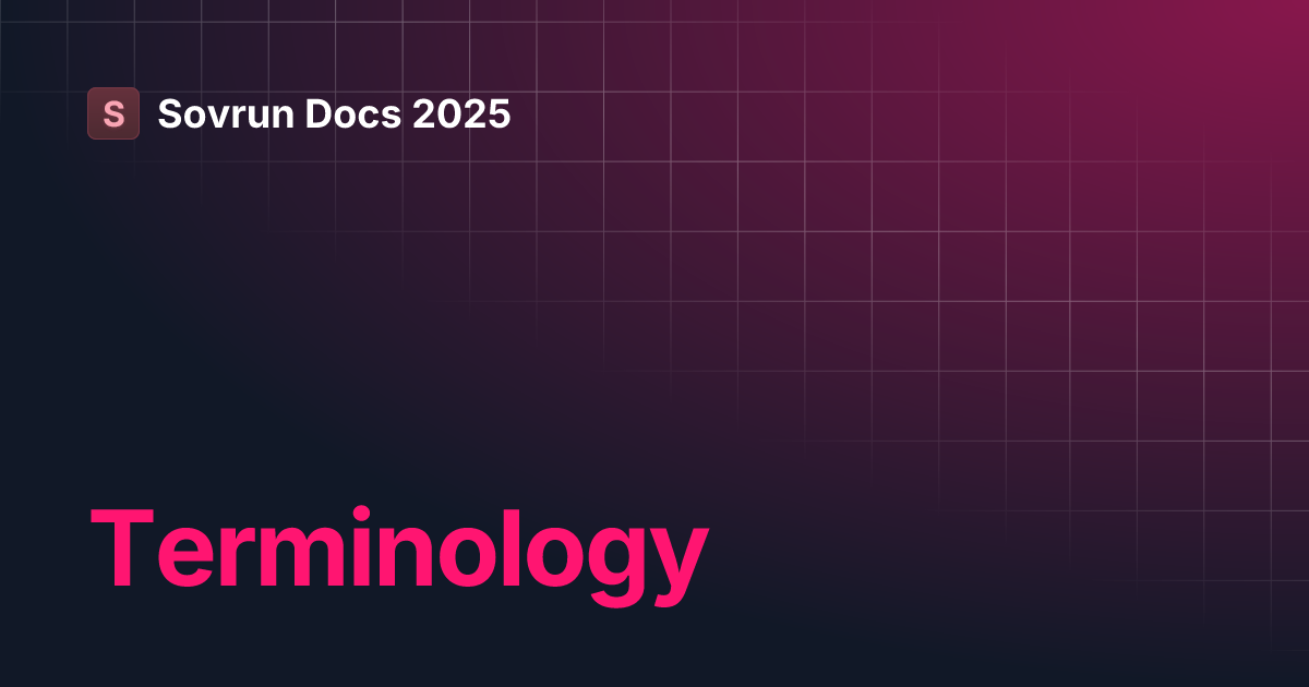 Terminology | Sovrun Docs 2025